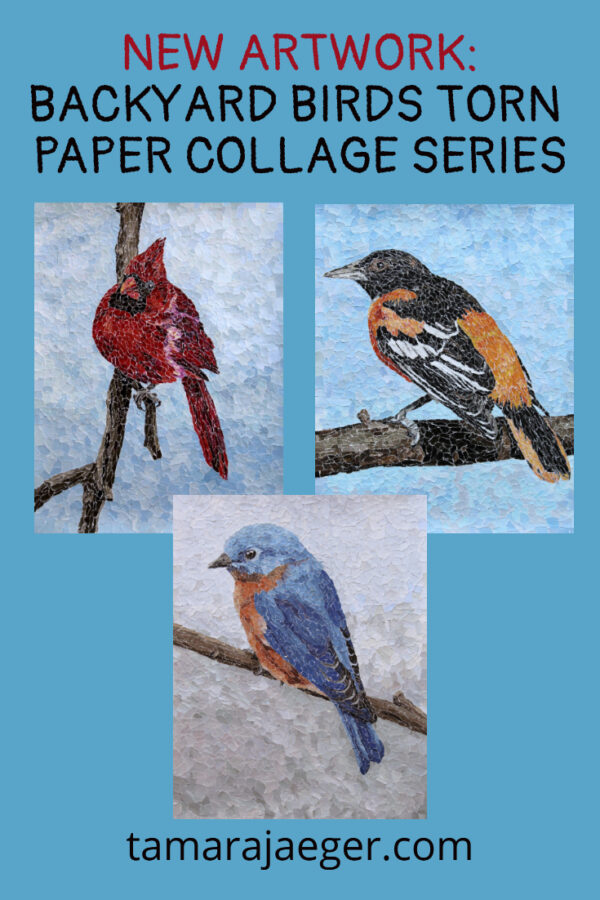 New Artwork: Backyard Birds Torn Paper Collage Series - Tamara Jaeger ...